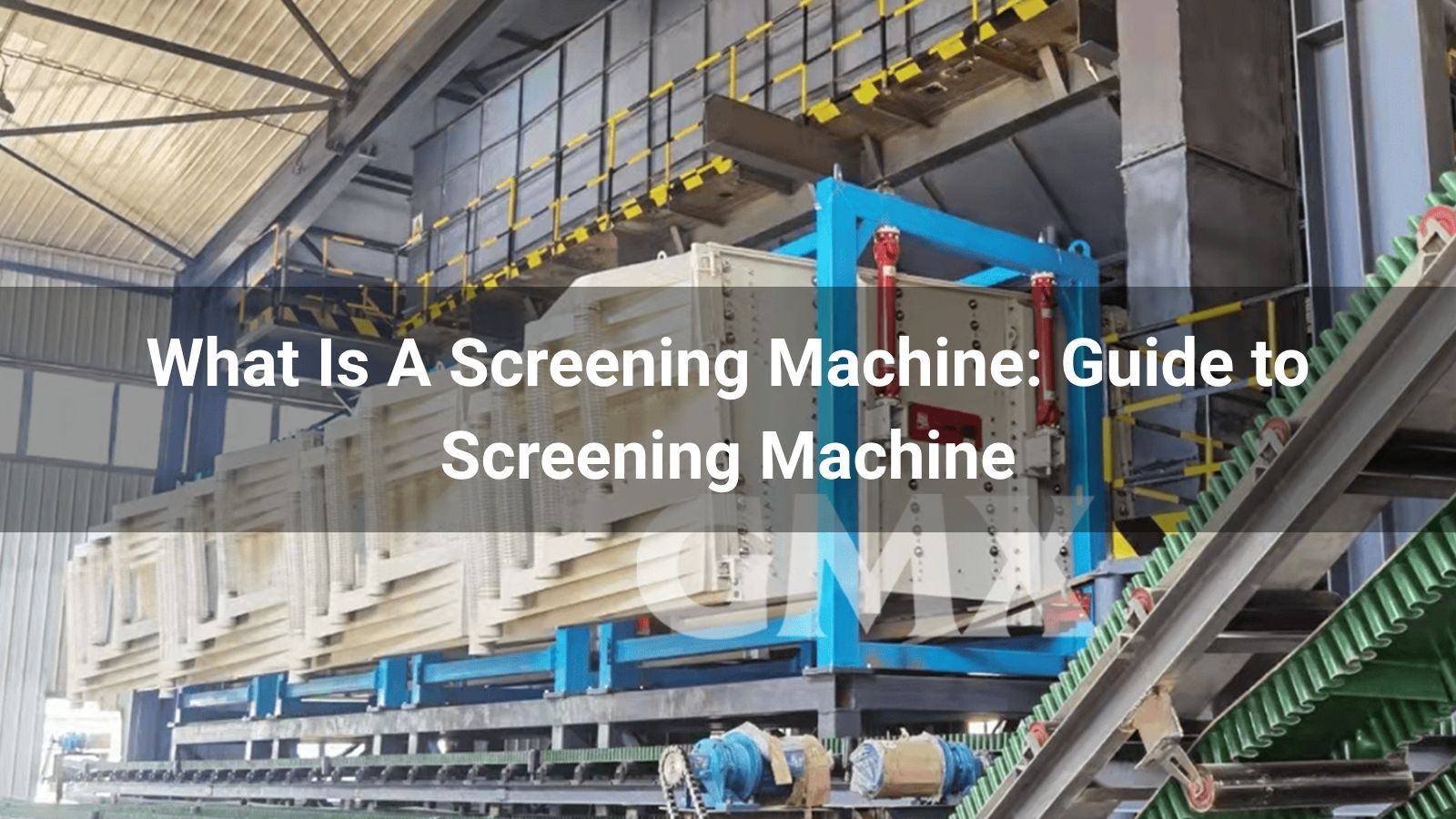 Guide to Screening Machine - GMX